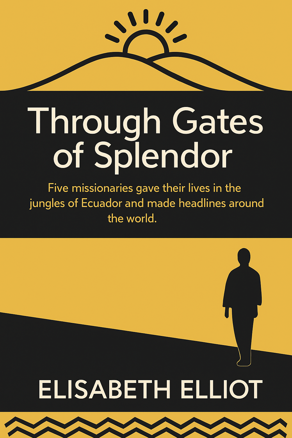 Through Gates of Splendor Book Summary with PDF, Quotes & Audio